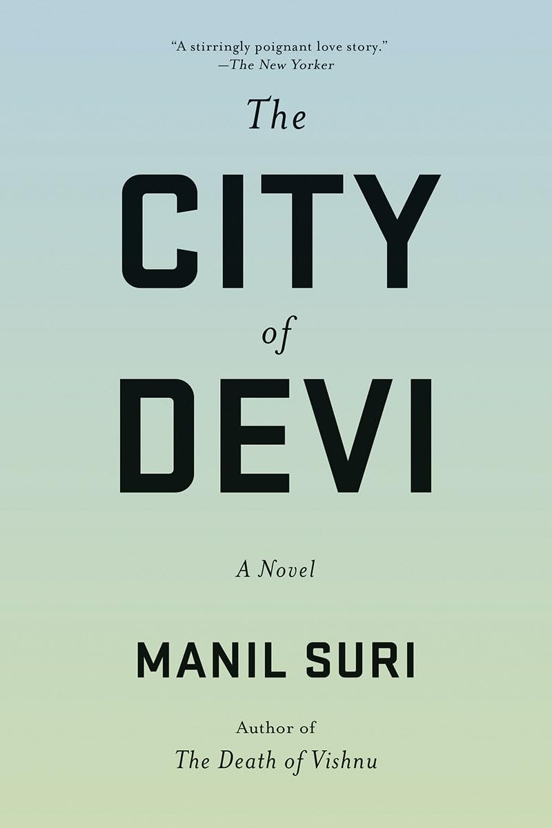 Amazon.com: The City of Devi: A Novel: 9780393346817: Suri, Manil: Books