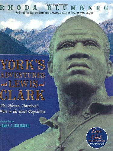 York's Adventures with Lewis and Clark: An African-American's Part in ...