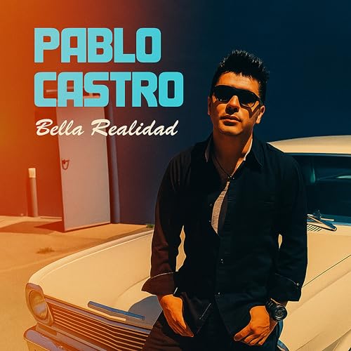 Bella Realidad : Pablo Castro: Amazon.fr: Téléchargement de Musique