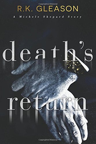 Death's Return: A Michele Shepard Story (The True Death Series ...