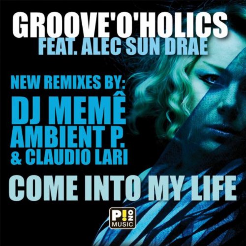 Amazon.com: Come into My Life (Remixes) : Groove 'O' Holics & Alec Sun ...