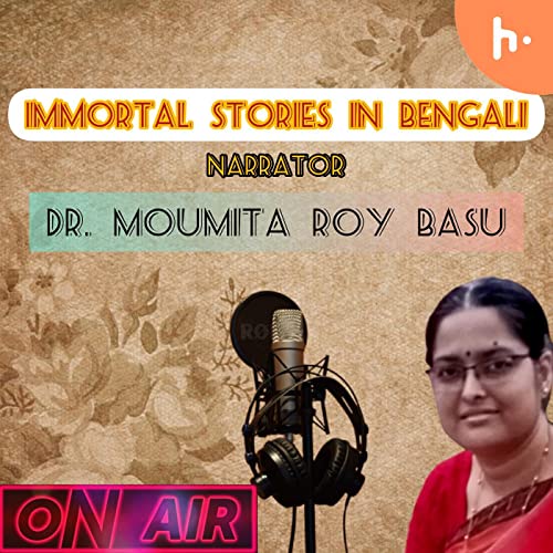 Amazon.com: Immortal Stories in Bengali : Dr. Moumita Roy Basu: Audible Books & Originals