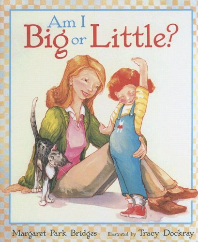 Am I Big or Little: Bridges, Margaret Park: 9780606243230: Amazon.com ...