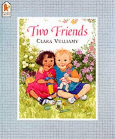 Two Friends: Vulliamy, Clara: 9780744589689: Amazon.com: Books