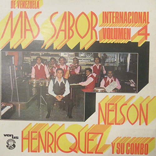 De Venezuela Mas Sabor Internacional, Vol. 4 de Nelson Henriquez en ...