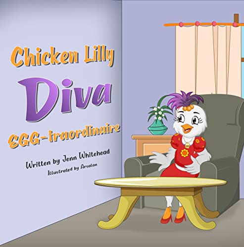 Amazon.com: Chicken Lilly, Diva EGG-traordinaire eBook : Whitehead ...