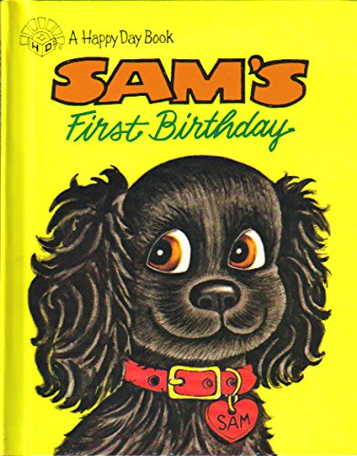 Sam's First Birthday (A Happy Day Book): Rebekah Stion, Lorraine Arthur ...