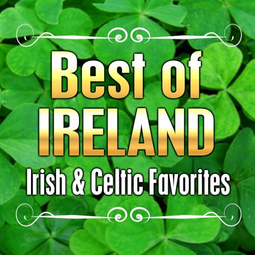 Play Best of Ireland: Irish & Celtic Favorites by the baileys, Rig The ...