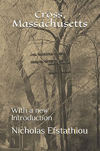 Cross, Massachusetts: With a new Introduction: Efstathiou, Nicholas ...