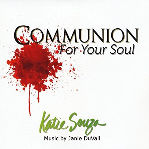Écouter Communion for Your Soul de Janie Duvall & Katie Souza sur ...