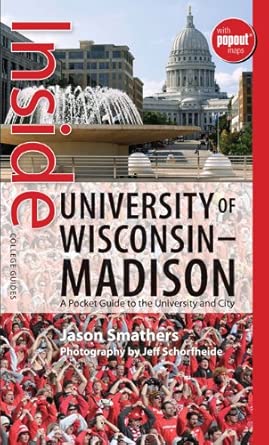 Inside University of Wisconsin-Madison: A Pocket Guide to the ...