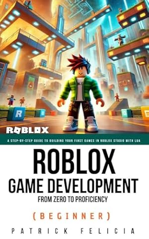 The Advanced Roblox Coding Book: An Unofficial Guide, Updated Edition: Learn How to Script Games ...