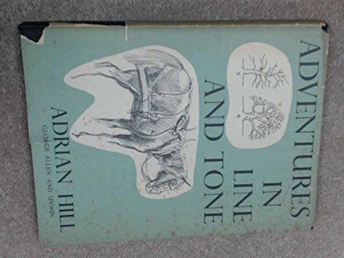 Adventures in Line and Tone: Adrian Hill: Amazon.com: Books