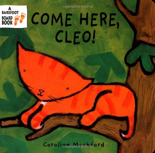 Come Here, Cleo! (Cleo the Cat) : Mockford, Caroline, Blackstone ...