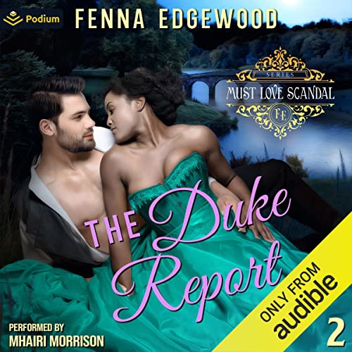 Amazon.com: The Duke Report: Must Love Scandal, Book 2 (Audible Audio Edition): Fenna Edgewood ...