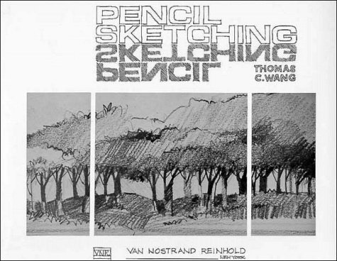 Pencil Sketching: Wang, Thomas C.: 9780471289586: Amazon.com: Books