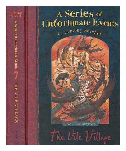 The vile village / illustrated by Brett Helquist: Snicket, Lemony ...