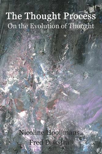 The Thought Process: On the Evolution of Thought: Hooijmans, Nicoline ...