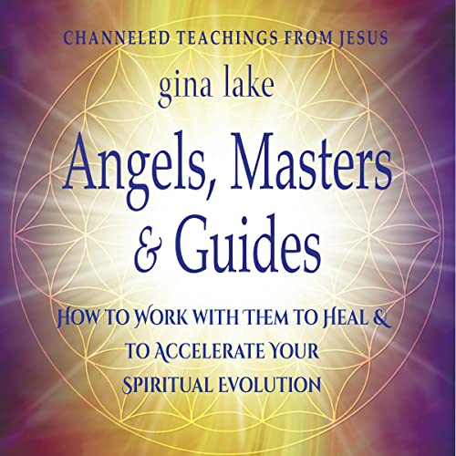 Amazon.com: Angels, Masters, and Guides: How to Work with Them to Heal ...