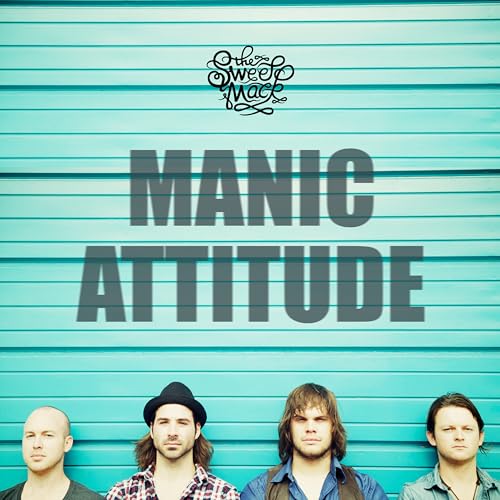 Écouter Manic Attitude par The Sweet Mack sur Amazon Music Unlimited
