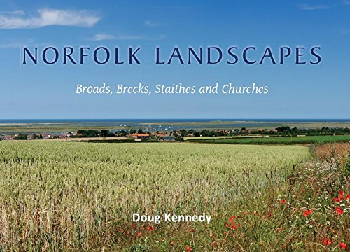 Norfolk Landscapes: A colourful journey through the Broads, Brecks ...