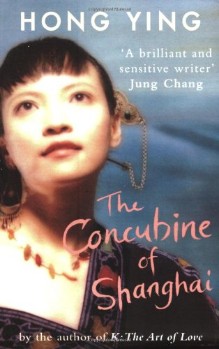 The Concubine of Shanghai: Amazon.co.uk: Ying, Hong, Liu Hong ...