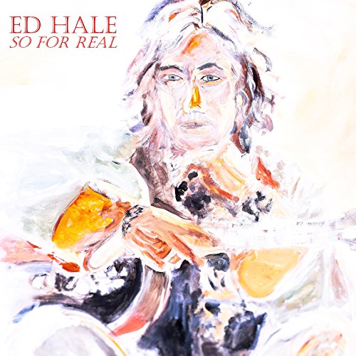 Amazon.com: So for Real : Ed Hale: Digital Music