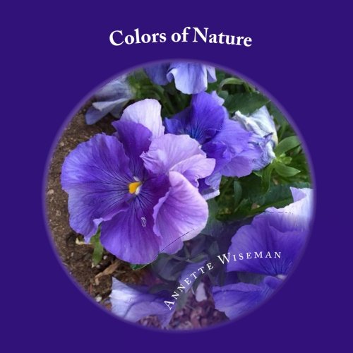 Colors of Nature: Blondyz Snapshotz: Wiseman, Annette: 9781544933375 ...
