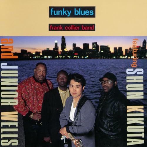 Amazon MusicでFRANK COLLIER BAND, 菊田 俊介 & ジュニア・ウェルズのファンキー・ブルースを再生する