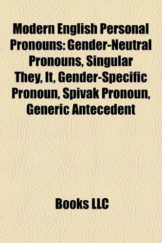 Modern English personal pronouns: Gender-neutral pronouns, Singular ...