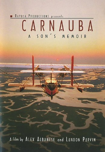 Amazon.com: Carnauba - A Son's Memoir: Alex Albanese, Landon Parvin ...