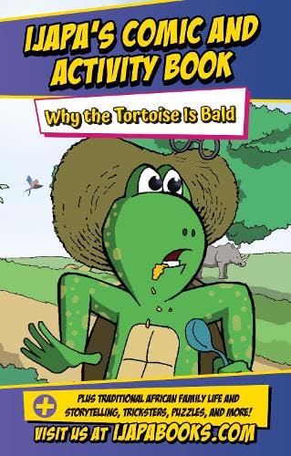Buy Ijapa's Comic and Activity Book: Why the Tortoise is Bald Book ...