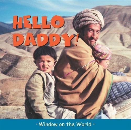 Hello Daddy! (Window on the World): Harrison, Paul: 9781840895964 ...
