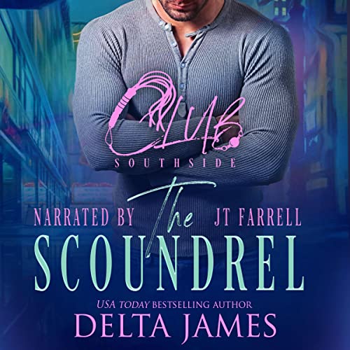 Amazon.com: The Scoundrel: Club Southside, Book 1 (Audible Audio ...