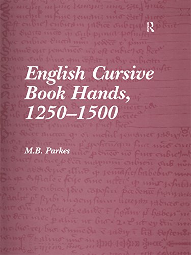 English Cursive Book Hands, 1250-1500 eBook : Parkes, M.B.: Amazon.in ...