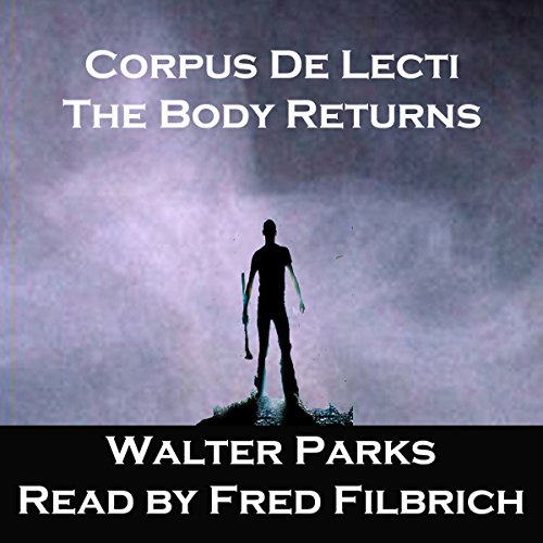 Amazon.com: Corpus De Licti: The Body Returns (Audible Audio Edition ...