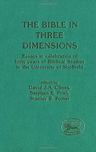 Bible in Three Dimensions: Essays in Celebration of Forty Years of ...