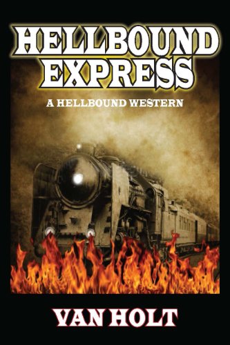Amazon.co.jp: Hellbound Express (English Edition) 電子書籍: Holt, Van: 洋書