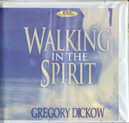Amazon.com: Walking in the Spirit: Gregory Dickow: Books