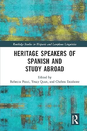 Amazon.com: Heritage Speakers of Spanish and Study Abroad (Routledge ...