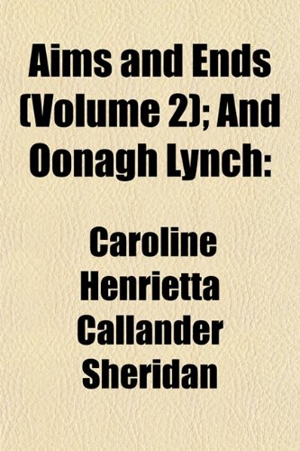 Aims and Ends (Volume 2); And Oonagh Lynch : Amazon.in: Books