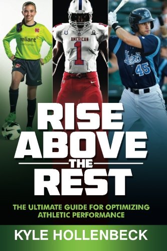 Rise Above The Rest: The Ultimate Guide To Optimizing Athletic ...