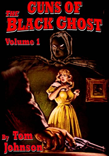 Guns Of The Black Ghost Volume 1 eBook : Johnson, Tom: Amazon.in ...