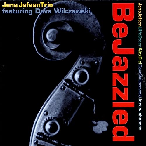 Play BeJazzled (feat. Dave Wilczewski) by Jens Jefsen Trio feat. Dave ...