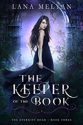 Amazon.com: The Keeper of the Book (The Eternity Road Trilogy Book 3 ...