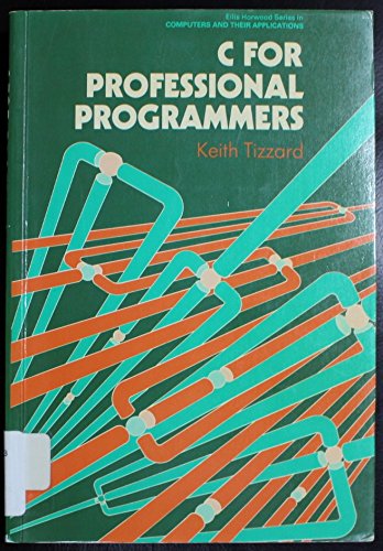 C for Professional Programmers (Computers and Their Applications) | Amazon.com.br