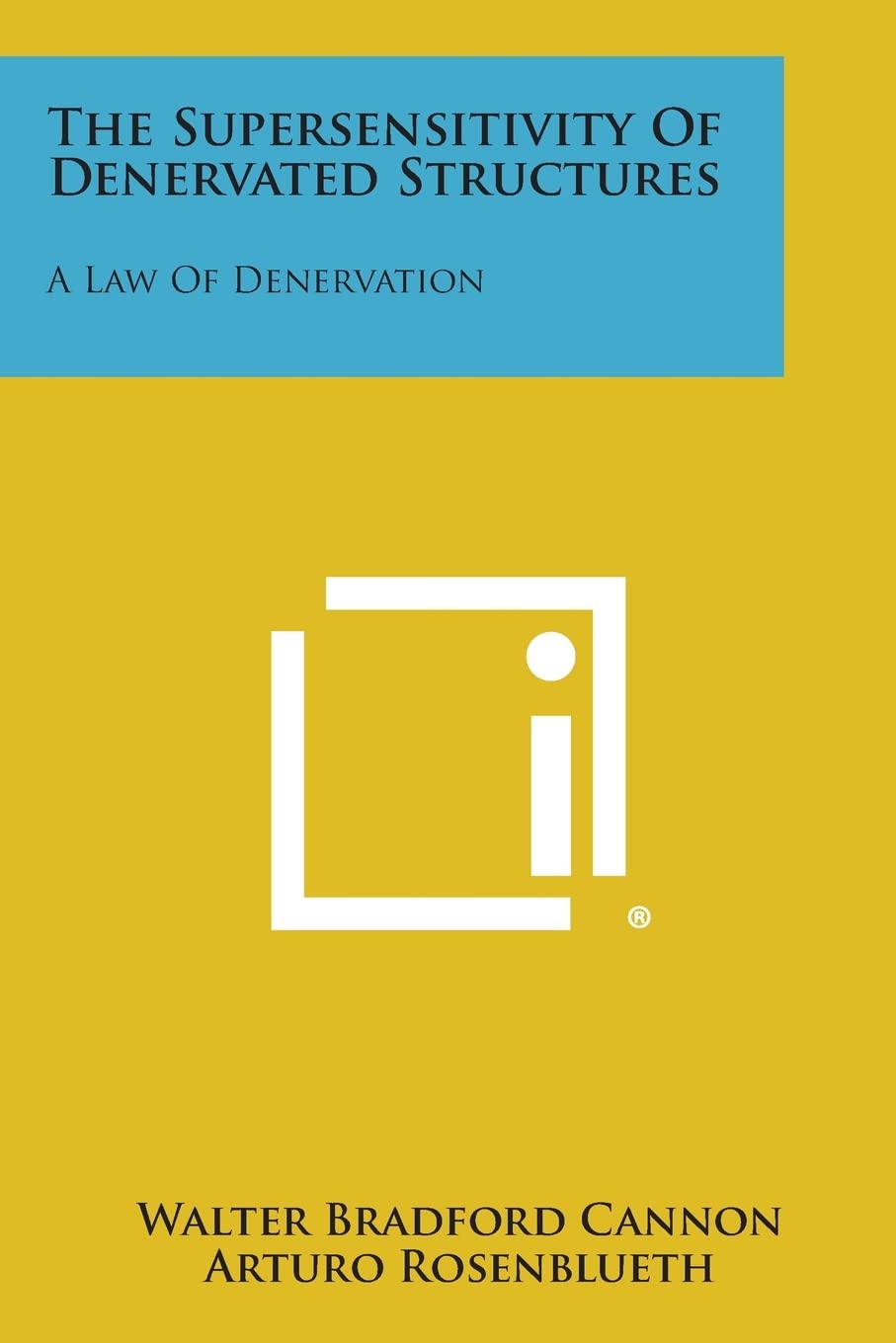 The Supersensitivity Of Denervated Structures: A Law Of Denervation ...