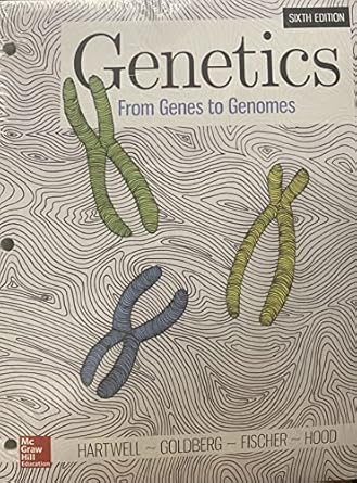Genetics: From Genes to Genomes 6th Edition: Hartwell, Goldberg ...