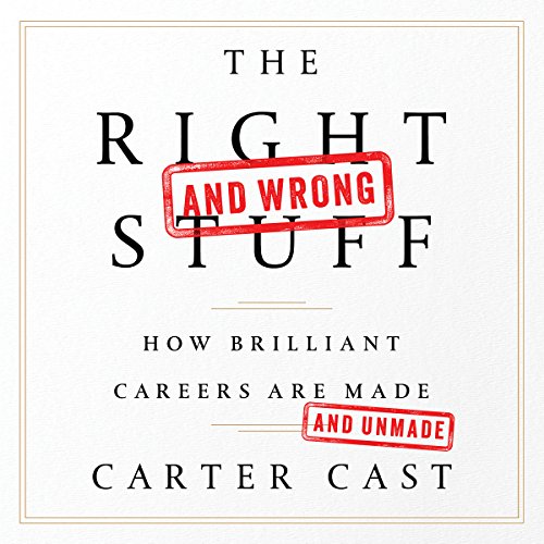 Amazon.com: The Right - and Wrong - Stuff: How Brilliant Careers Are ...