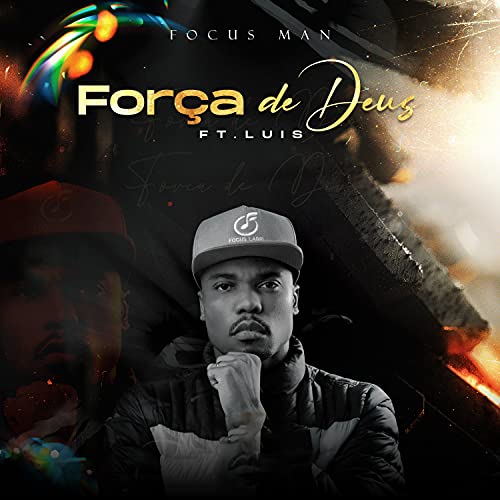 Força de Deus de Focus Man feat. Luís en Amazon Music Unlimited
